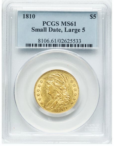 1810 $5 Capped Bust, PCGS MS61 - Tangible Investments